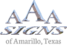 AAA Signs Of Amarillo Texas | Sign Fabrication | Amarillo TX